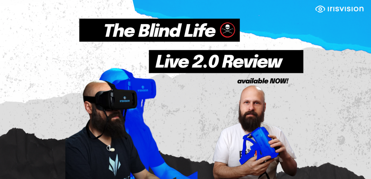 Discover the Next Generation IrisVision Live 2.0 with the Blind Life | Irisvision